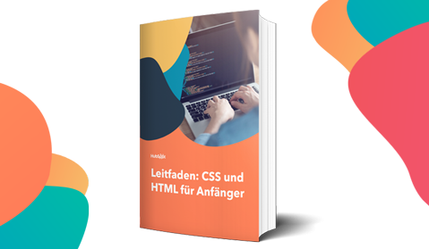 Leitfaden: CSS & HTML für Anfänger