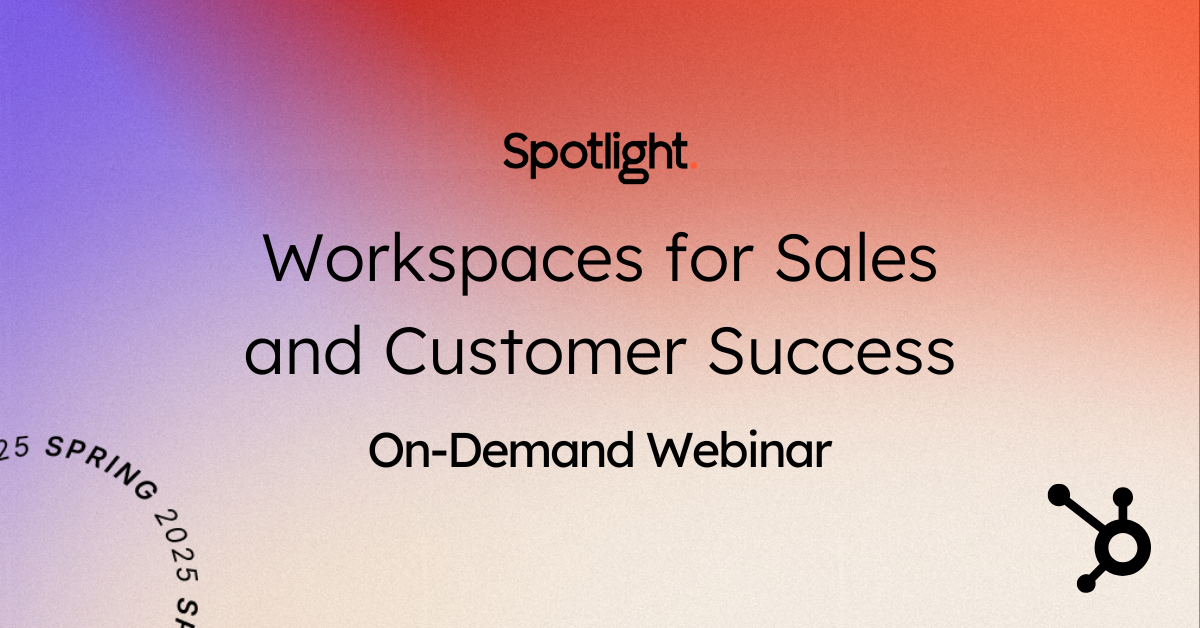 Webinar | HubSpot Workspaces for Sales and Customer Success